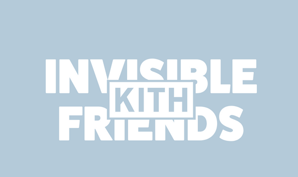 Kith & Invisible Friends Presents - KITH FRIENDS – Limited Run